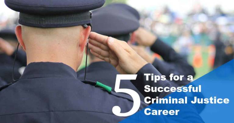 5 Tips for a Successful Criminal Justice Career