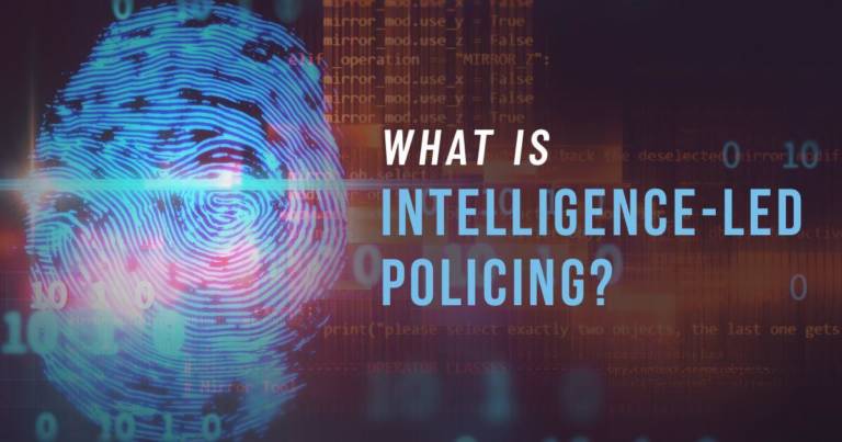 What is Intelligence-Led Policing? (ILP)