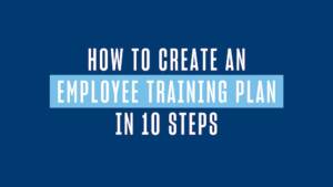 Employee Training Programs: Different Types & How to Develop