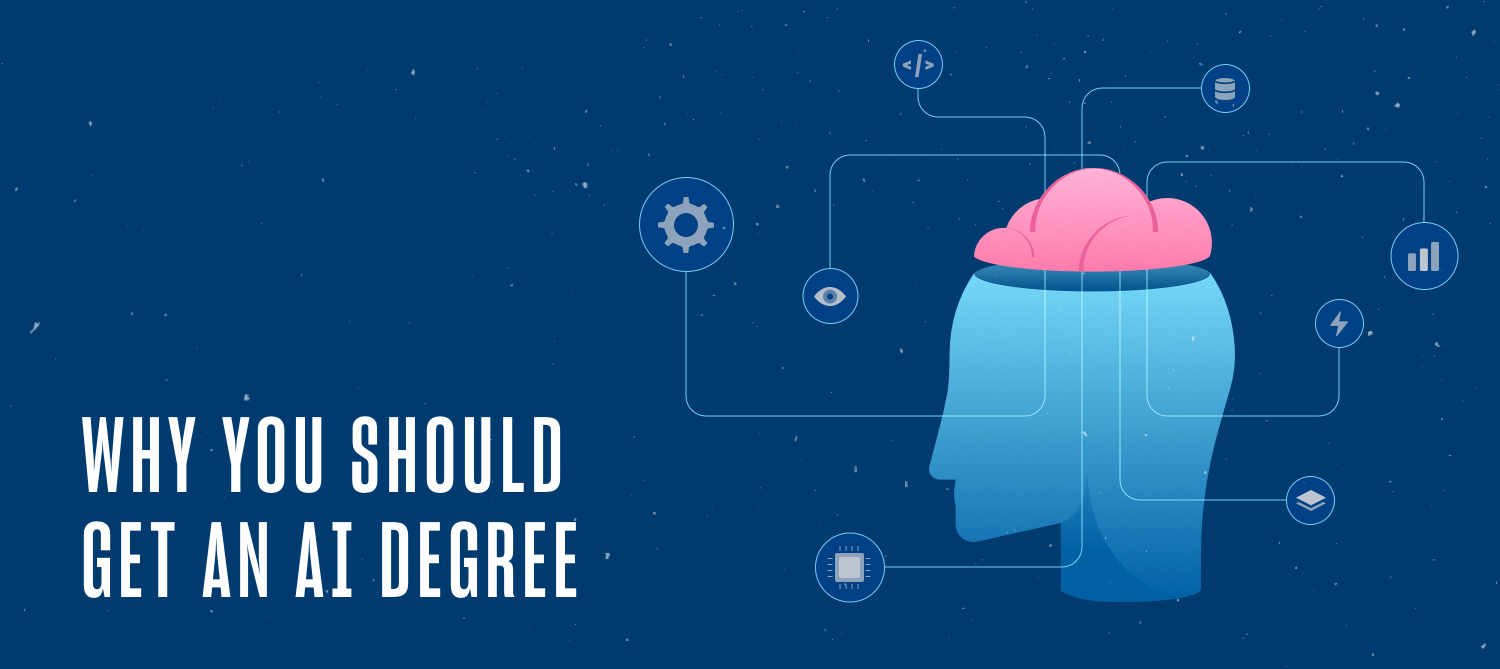 Why Get A Master s In AI Or ML In 2023