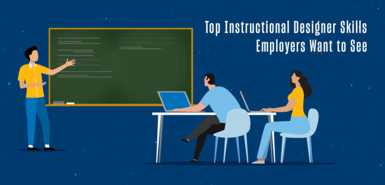 Top Instructional Designer Skills Employers Want to See