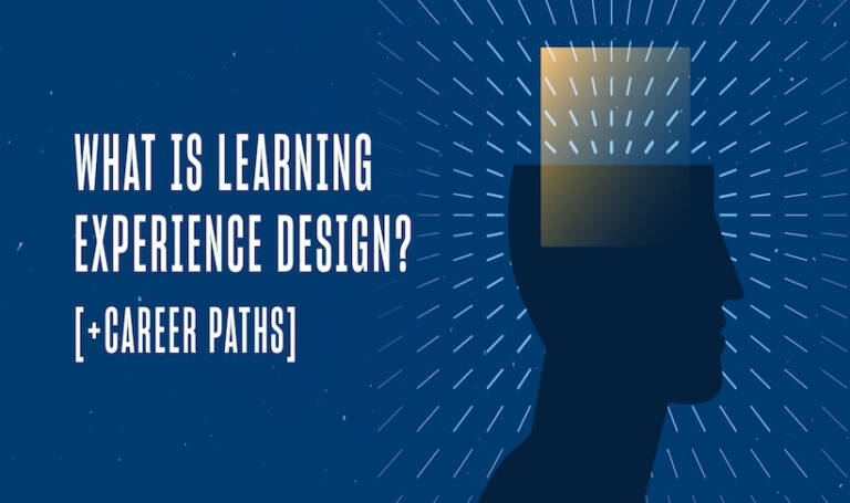 What is Learning Experience Design? [+ Career Paths]