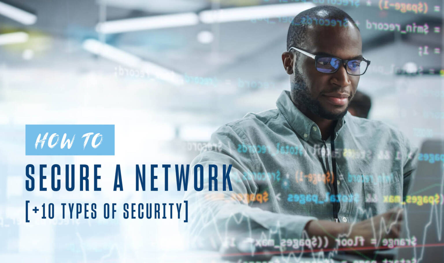 How To Secure A Network [ 10 Types Of Security]