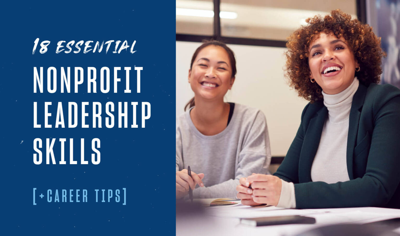 18 Essential Nonprofit Leadership Skills [+ Career Tips]
