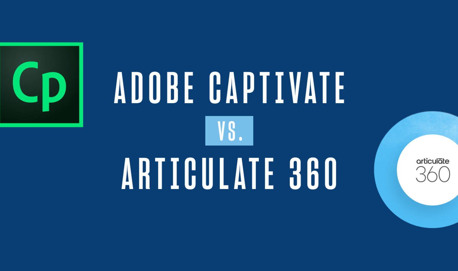 Adobe Captivate vs. Articulate 360 for Learning Design | University of ...