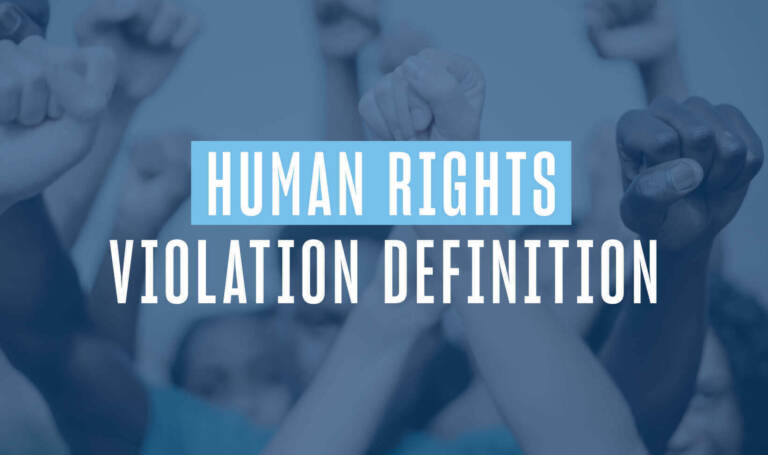 Human Rights Violations — Definition, Causes & Examples
